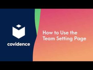 How to use Covidence - Covidence Academy